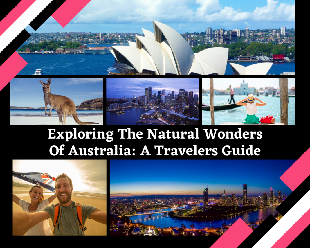 Exploring The Natural Wonders Of Australia: A Travelers Guide - Travel Ji